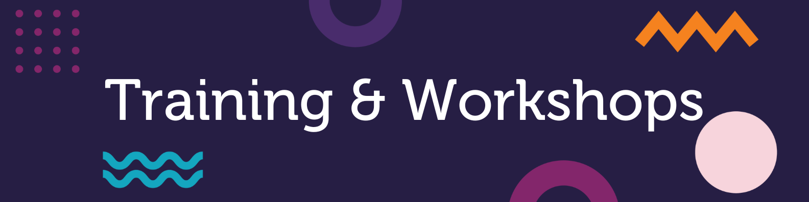 Training & Workshops - WISE