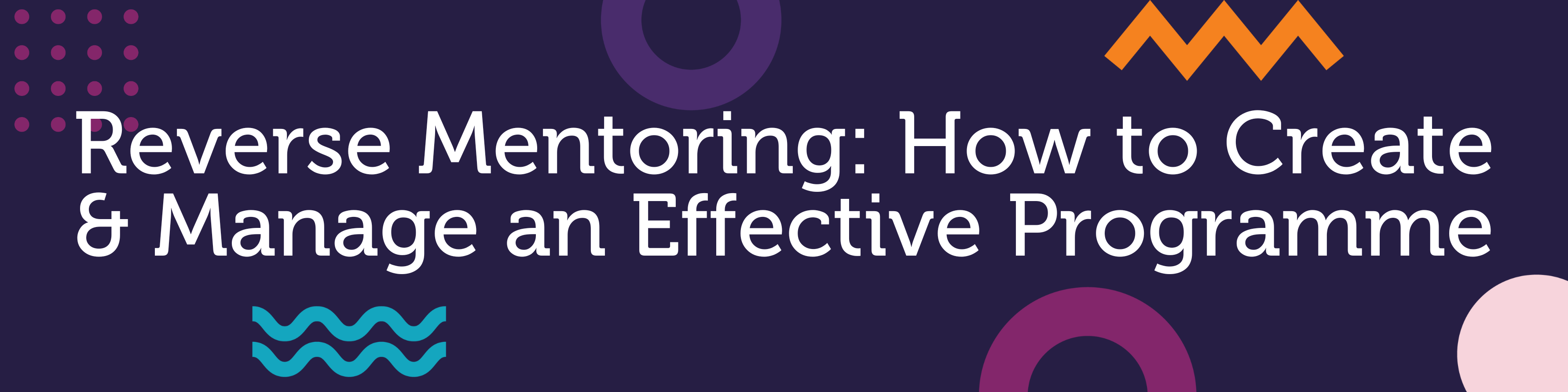 Reverse Mentoring | WISE Training & Workshops - WISE