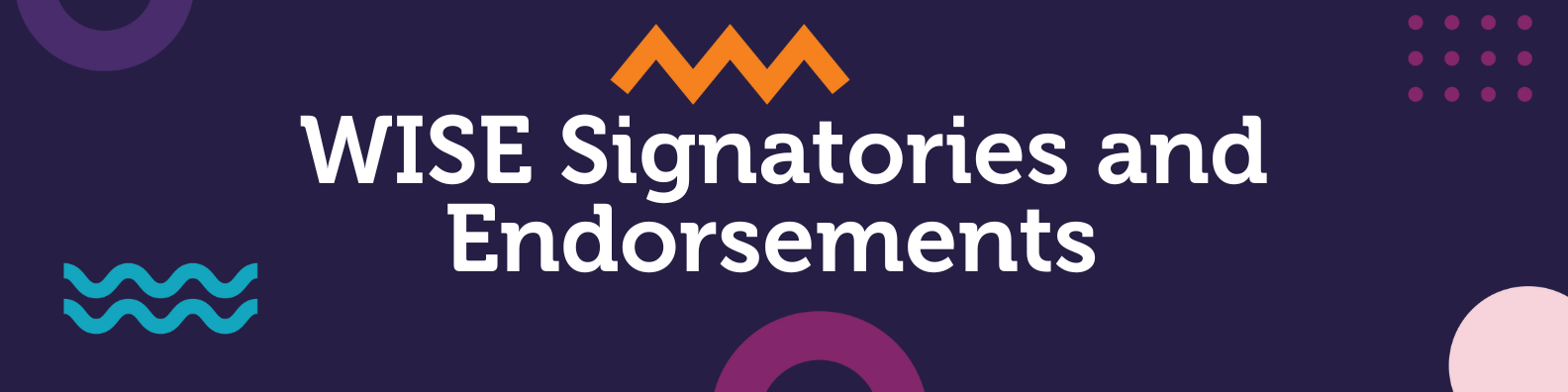 WISE Signatories And Endorsements - WISE